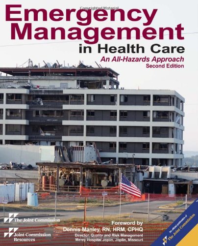 Emergency Management in Health Care: An All-Hazards Approach, Second ...