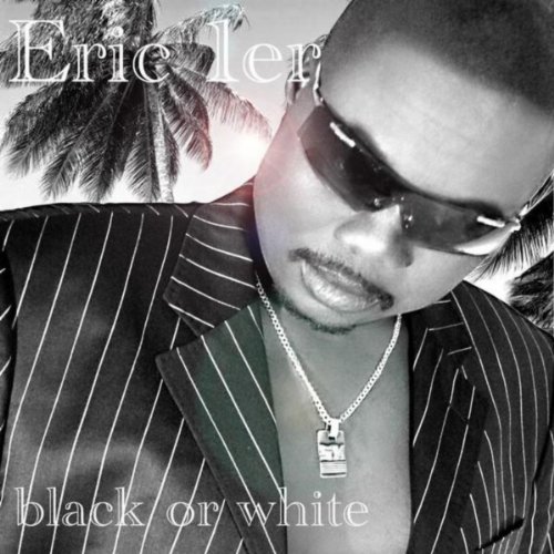 Play Black or White by Eric 1er on Amazon Music