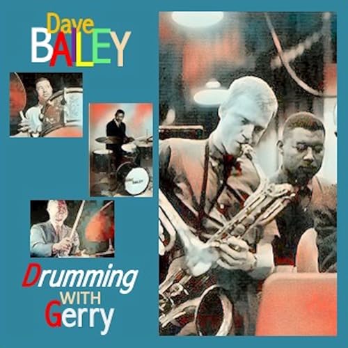 Amazon.com: Dave Bailey Drumming with Gerry : VARIOUS ARTISTS: Digital ...