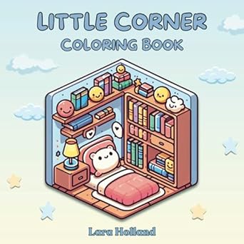 Little Corner Coloring Book: Cozy Spaces Illustrations In Fuzzy Hygge ...