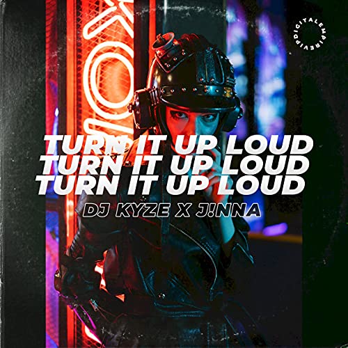 Turn It Up Loud de DJ Kyze & J!NNA en Amazon Music Unlimited