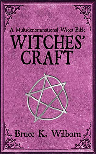 Amazon.com: Witches' Craft: A Multidenominational Wicca Bible eBook ...