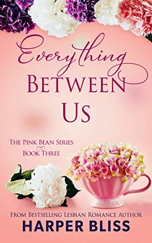 Everything Between Us (Pink Bean Series Book 3) - Kindle edition by ...