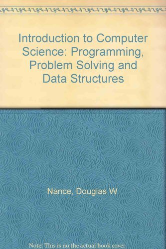 Introduction to Computer Science: Programming, Problem Solving, and Data Structures: Naps ...