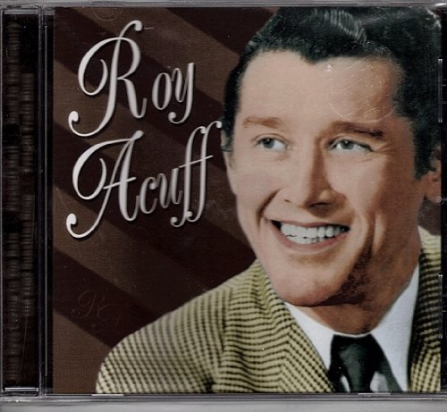 Acuff, Roy - Roy Acuff: The King of Country Music - Amazon.com Music