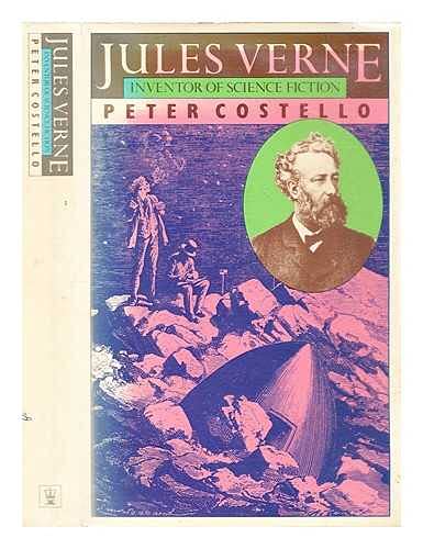 Jules Verne: Inventor of science fiction: Costello, Peter ...