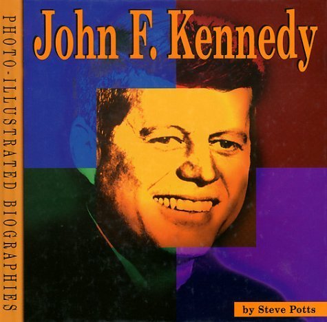 John F. Kennedy: A Photo-Illustrated Biography (Photo-Illustrated ...