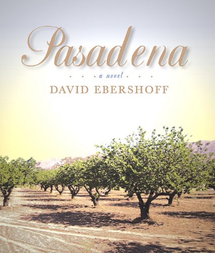Amazon.com: Pasadena: 9780786191642: Ebershoff, David, Raver, Lorna: Books