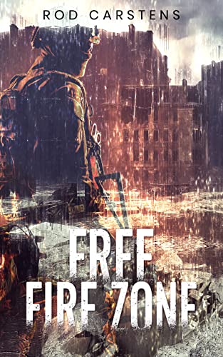 Amazon | Free Fire Zone: A Near Future Thriller - Book 1 (English ...