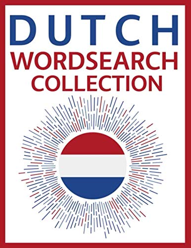 Dutch Word Search Collection: 100 Dutch Language Puzzles!: Adams, James ...