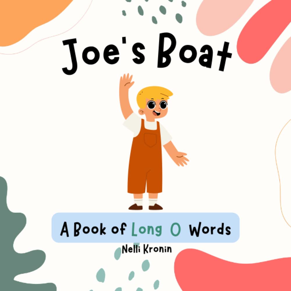 Amazon.com: Joe’s Boat: A Book of Long O Words (Long Vowel Sound ...