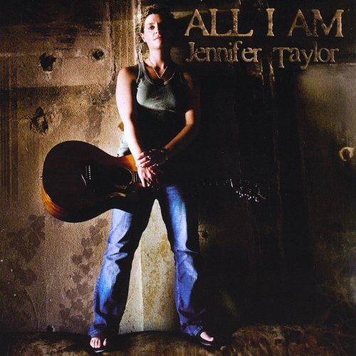 Amazon.com: All I Am : Jennifer Taylor: Digital Music