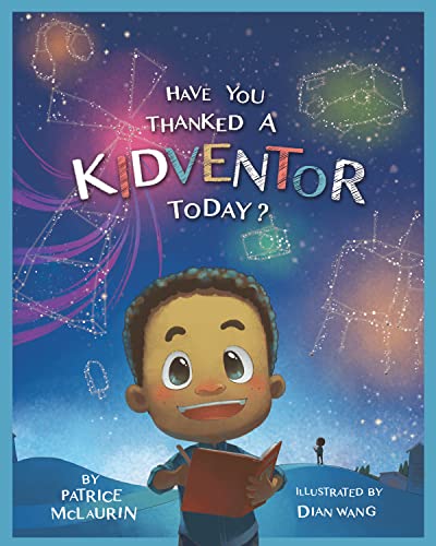 Amazon.com: Have You Thanked A Kidventor Today? (Thank an Inventor Book ...