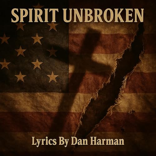 Play Spirit Unbroken by Dan Harman on Amazon Music
