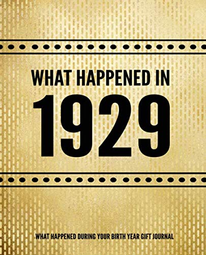 What Happened In 1929 - What Happened During Your Birth Year Gift ...