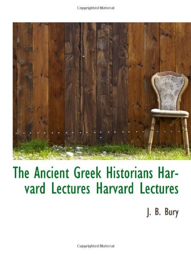 The Ancient Greek Historians Harvard Lectures Harvard Lectures | Amazon ...