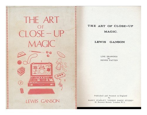 The Art of Close-Up Magic, Vol.1: Lewis Ganson: Amazon.com: Books