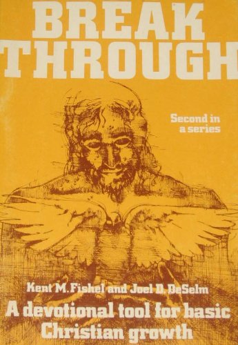 Breakthrough: A Devotional Tool for Basic Christian Growth, No. 2 ...