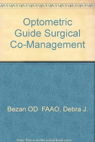 Optometric Guide Surgical Co-Management: 9780750693295: Medicine ...