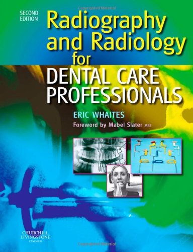 Radiography and Radiology for Dental Care Professionals: 9780702030406 ...