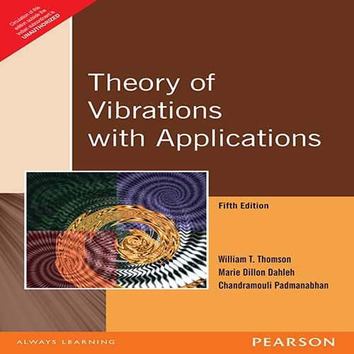 Theory Of Vibration With Applications: Amazon.co.uk: Thomson ...