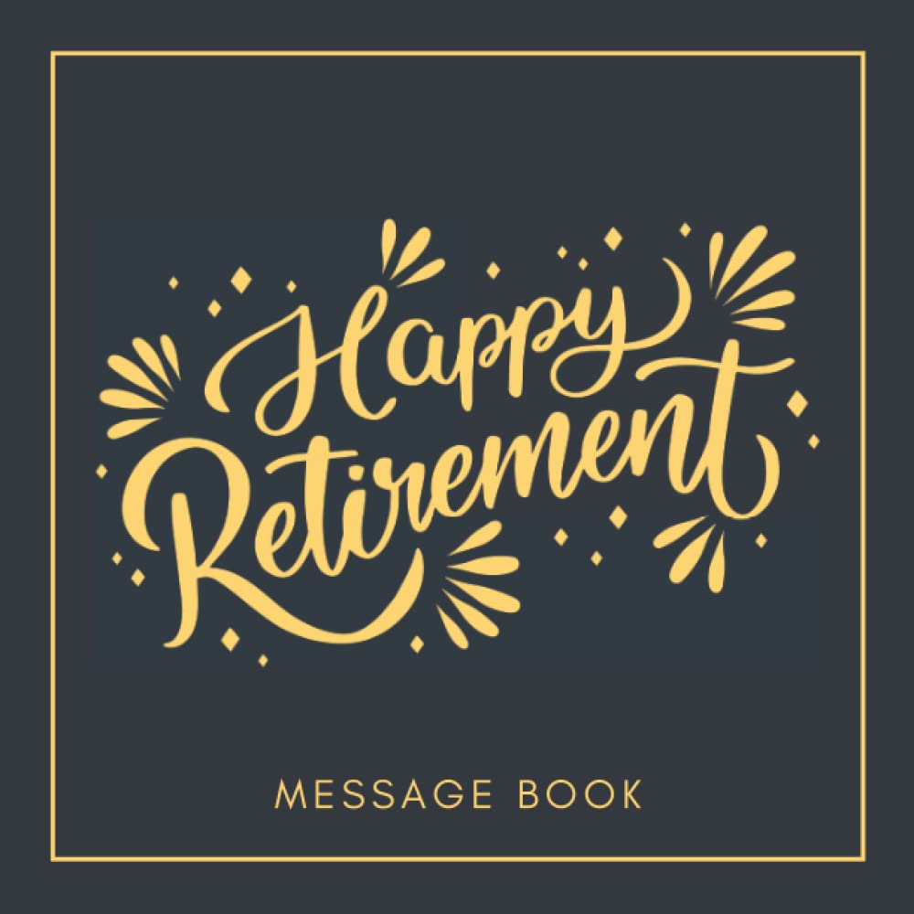 Amazon.com: Happy Retirement Message Book: Happy Retirement Guest Book ...