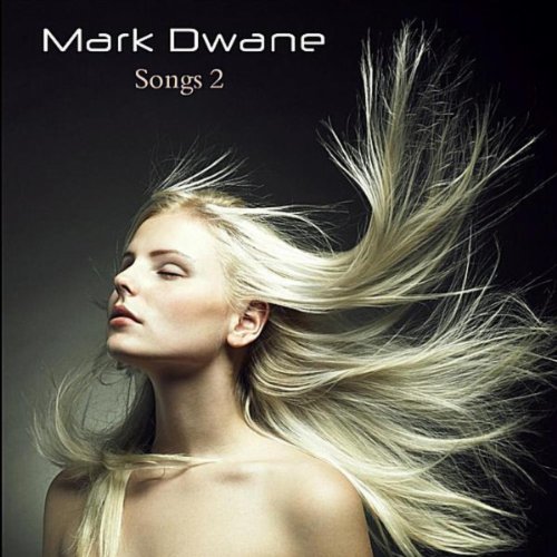 Amazon MusicでMark DwaneのSongs 2を再生する