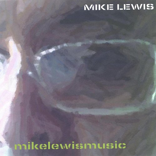 Play mikelewismusic by Mike Lewis on Amazon Music