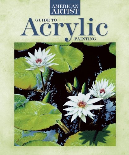 American Artist Guide to Acrylic Painting (American Artist Guides ...