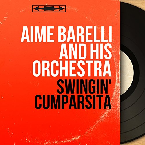 Amazon MusicでAimé Barelli And His OrchestraのSwingin' Cumparsita ...