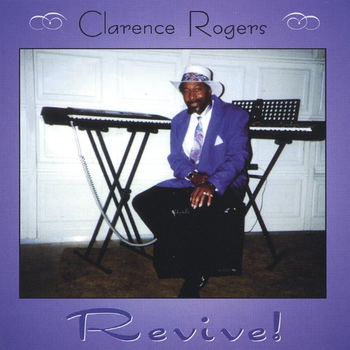 Amazon Music - Clarence RogersのRevive! - Amazon.co.jp