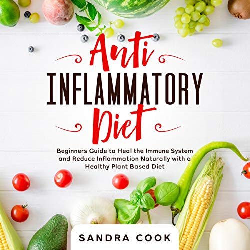 Amazon.com: Anti Inflammatory Diet: Complete Beginner’s Guide to Fight ...