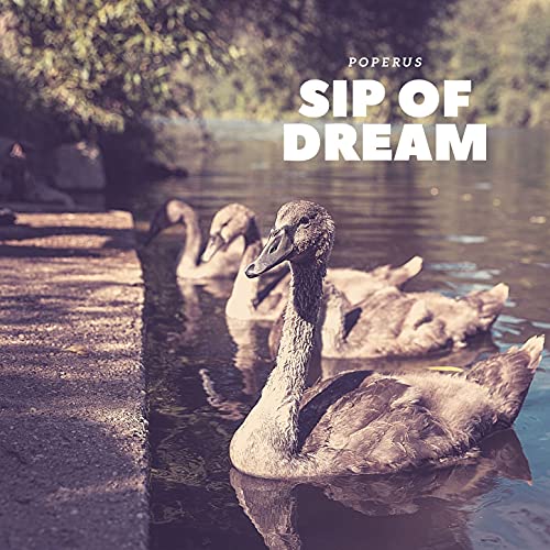 Sip of Dream de Poperus en Amazon Music Unlimited