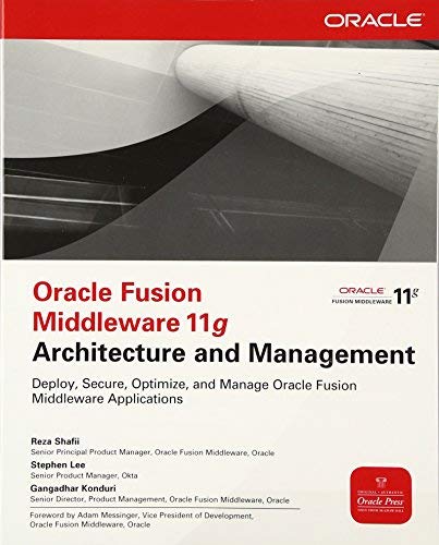 [(Oracle Fusion Middleware 11g Architecture and Management )] [Author ...