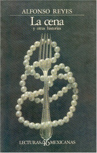 Amazon.com: La Cena y Otras Historias (Lecturas Mexicanas) (Spanish ...