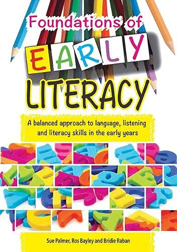 Foundations of Early Literacy: A Balanced Approach to Language ...