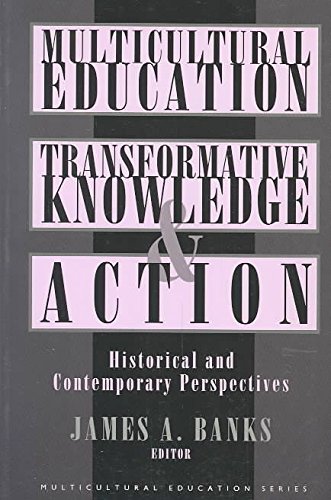 [(Multicultural Education, Transformative Knowledge and Action ...