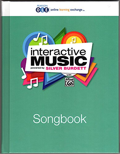 MUSIC 2016 SILVER BURDETT INTERACTIVE MUSIC STUDENT SONGBOOK GRADE 8 ...