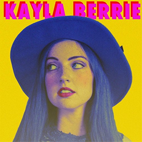 Kayla Berrie by Kayla Berrie on Amazon Music - Amazon.co.uk