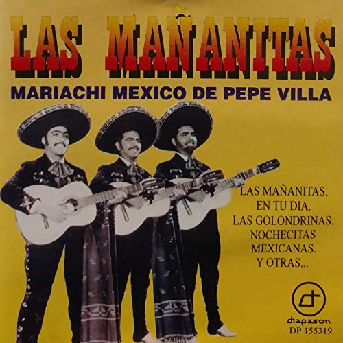 Play Las Mañanitas by Mariachi Mexico de Pepe Villa on Amazon Music