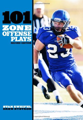101 Zone Offense Plays: Stan Zweifel, Drew Nystrom: 9781606792384 ...