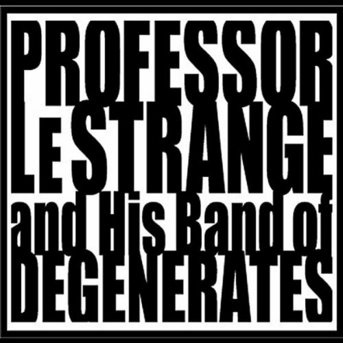 Amazon Music - Professor LeStrange and His Band of Degeneratesの ...