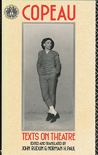 Amazon.com: Copeau: Texts on Theatre: 9780415052535: Copeau, Jacques: Books
