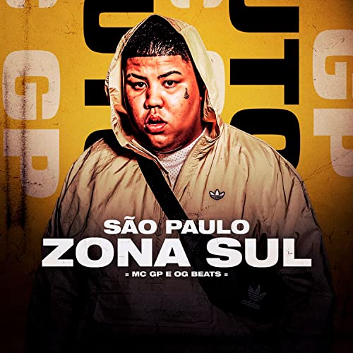 Amazon Music Unlimited - Mc GP 『São Paulo, Zona Sul』