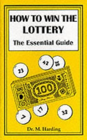 How to Win the Lottery: The Essential Guide: M Harding: 9780952780403 ...