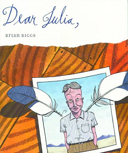 Dear Julia,: Biggs, Brian, Biggs, Brian: 9781891830129: Amazon.com: Books