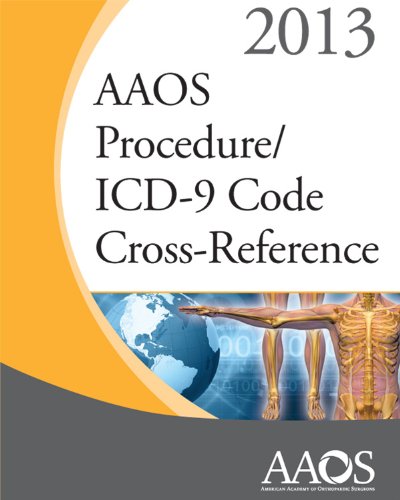 AAOS Procedures / ICD 9 Code Cross-Reference 2013: 9780892039630 ...