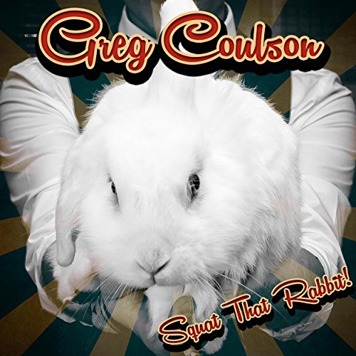 Amazon.co.jp: Squat That Rabbit : Greg Coulson: デジタルミュージック