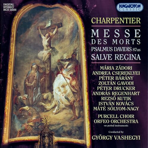Play Charpentier: Messe Des Morts / Psalmus Davidis / Salve Regina by ...