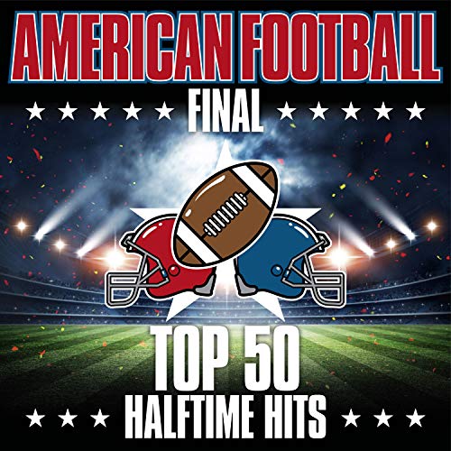 Amazon MusicでVARIOUS ARTISTSのAmerican Football Final: Top 50 Halftime ...